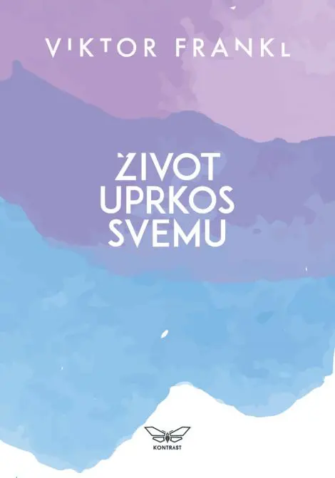 Život uprkos svemu