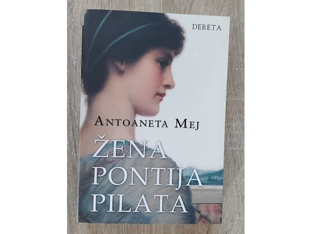 Antoaneta Mej  Žena Pontija Pilata