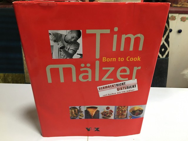 Rođen za kuvara Tim Malzer  Tim Mälzer   Born to Cook