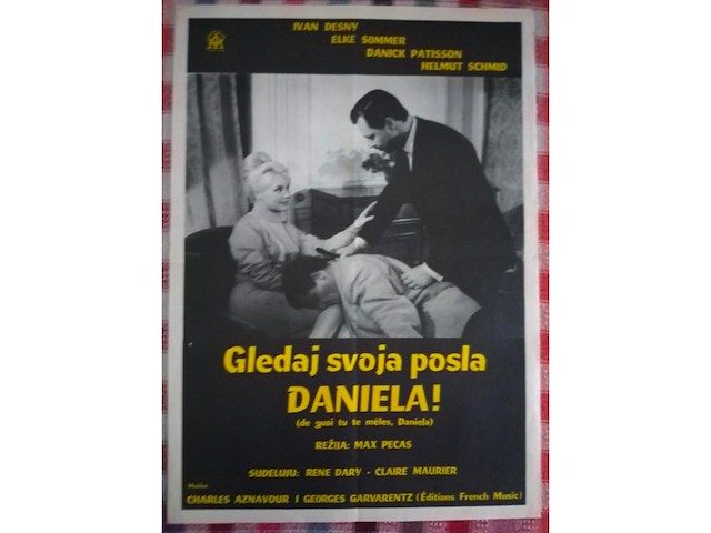 plakat GLEDAJ SVOJA POSLA DANIELA!