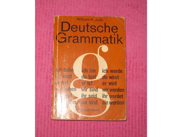 Wilhelm K. Jude - DEUTSCHE GRAMMATIK