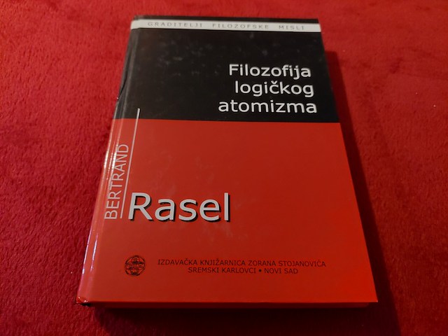 FILOZOFIJA LOGIČKOG ATOMIZMA Bertrand Rasel Filozofija