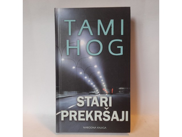 STARI PREKRŠAJI - Tami Hog