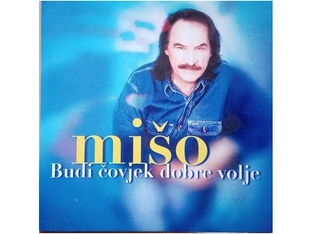 Mišo Kovač – Budi Čovjek Dobre Volje CD