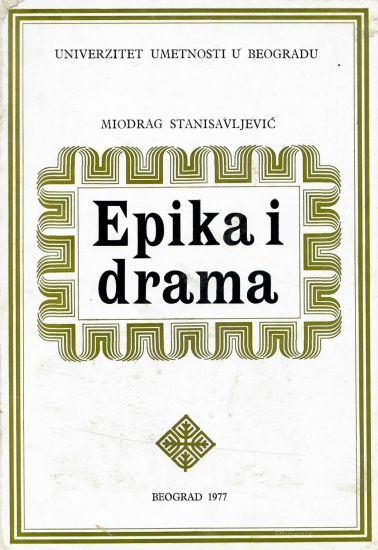 Epika i drama: neka pitanja "dramskog prevođenja" epskih narodnih pesama