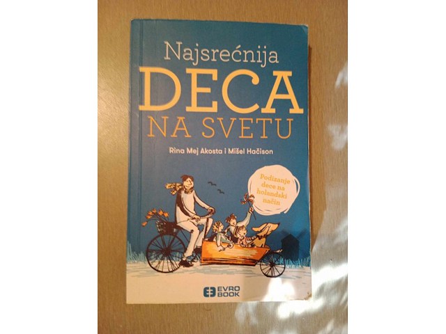 Najsrećnija deca na svetu-Rina Mej Akosta /  Hačinston