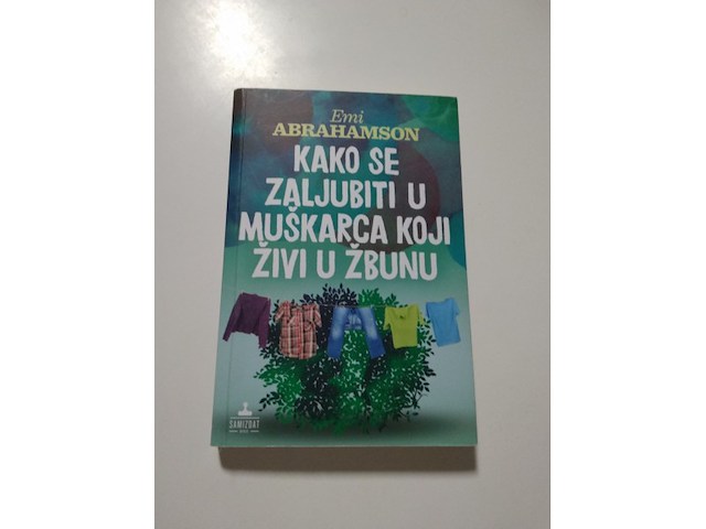 Kako se zaljubiti u muškarca koji živi u žbunu