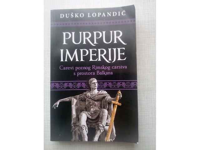 Purpur imperije   Duško Lopandić