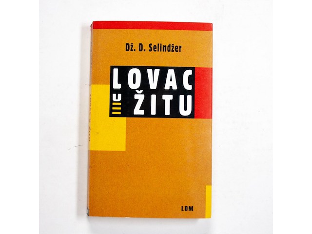 Lovac u žitu, Dž. D. Selindžer