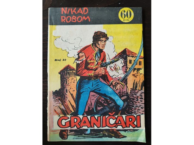 NIKAD ROBOM 23 - Graničari