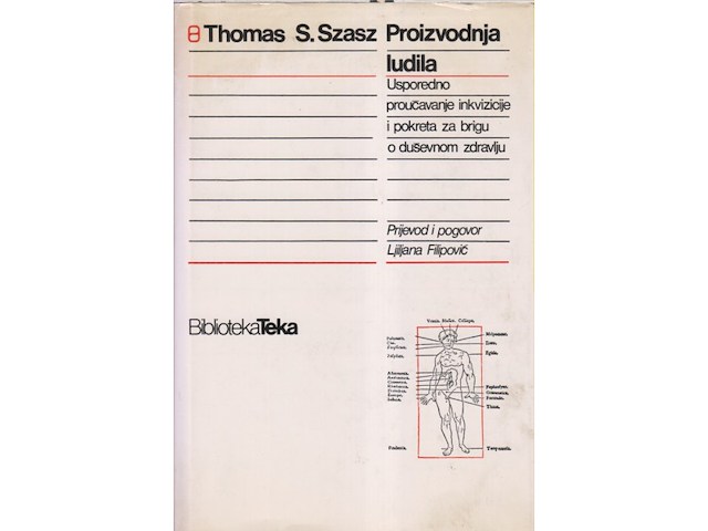 PROIZVODNJA LUDILA / THOMAS S. SZASZ