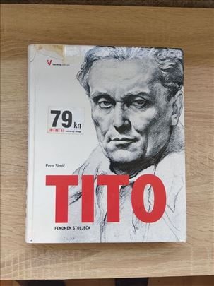 Pero Simić - TITO - Fenomen stoljeća