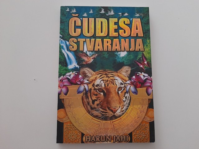 Čudesa stvaranja - Harun Jahi