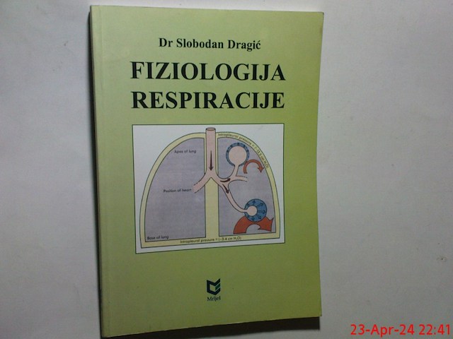 DR. SLOBODAN DRAGIC - FIZIOLOGIJA RESPIRACIJE