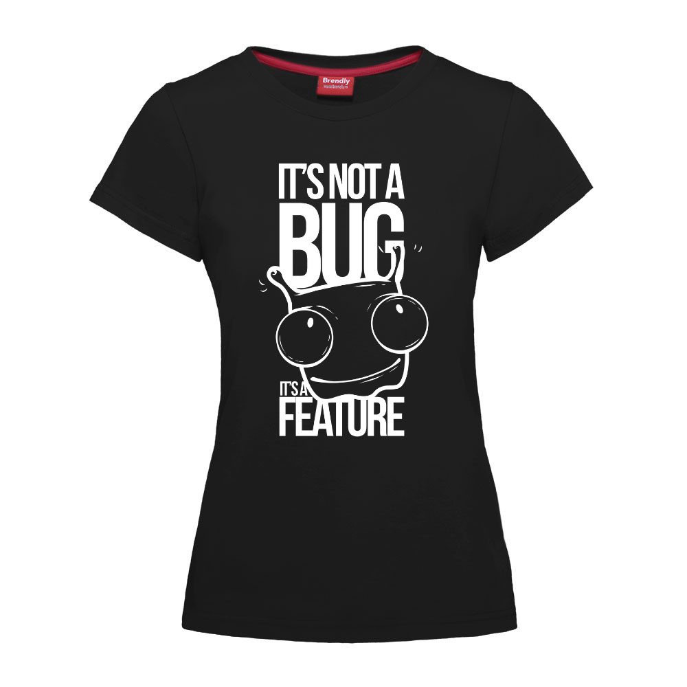 Not A Bug 2 - Zenska Majica