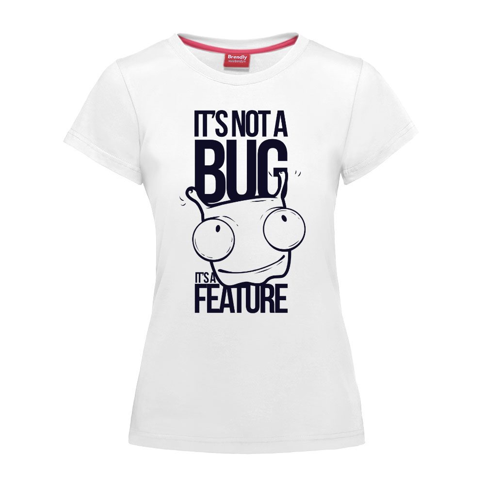 Not A Bug - Zenska Majica