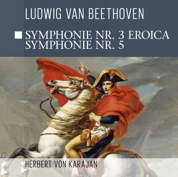 Ludwig Van Beethoven - Symphonie No.3 Eroica/symphonie No.5