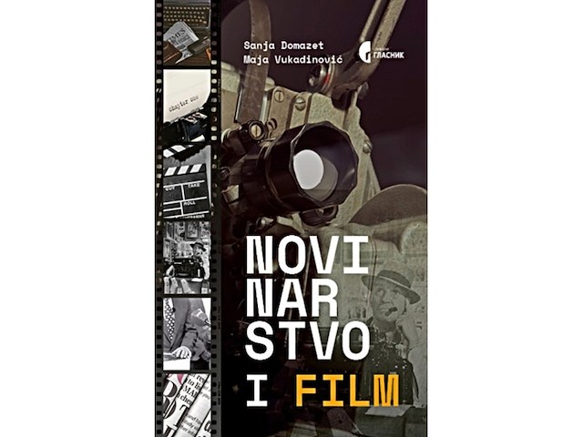 Novinarstvo i film - Maja Vukadinović