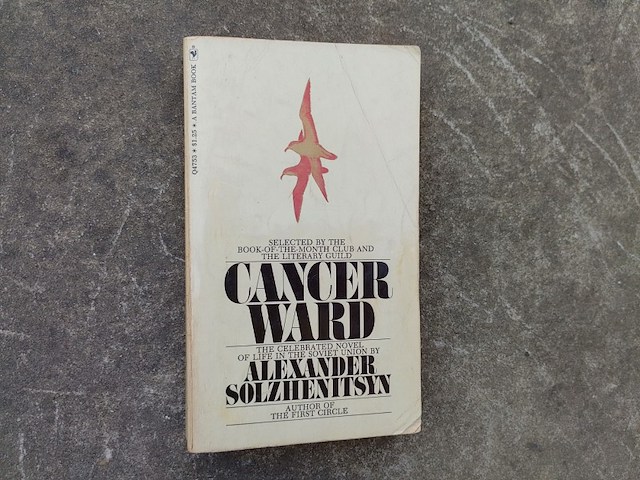 CANCER WARD, Alexander Solzhenitsyn