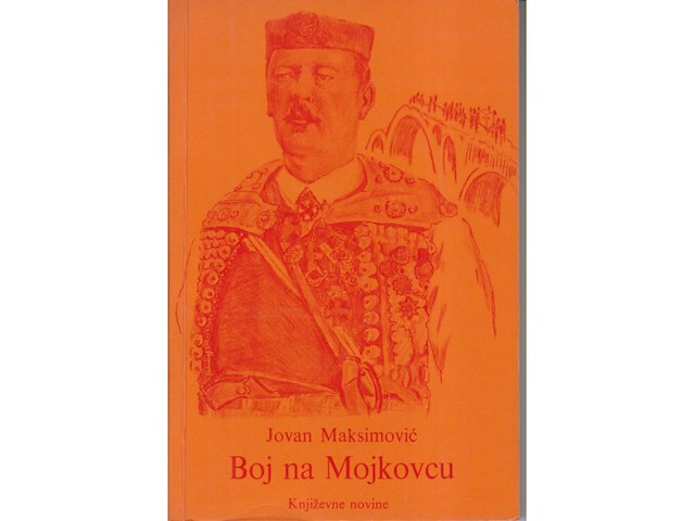 BOJ NA MOJKOVCU / JOVAN MAKSIMOVIĆ + perfektttttttttt