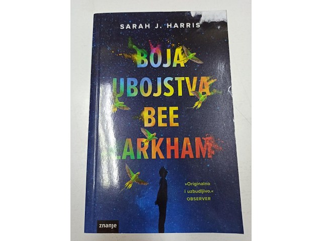 Boja ubojstva Bee Larkham, Sarah J. Harris