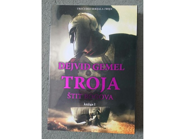Troja – štit bogova I  Dejvid Gemel