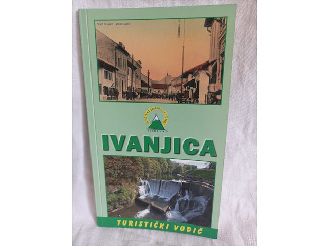 Ivanjica,turistički vodič,Miloje Ostojić