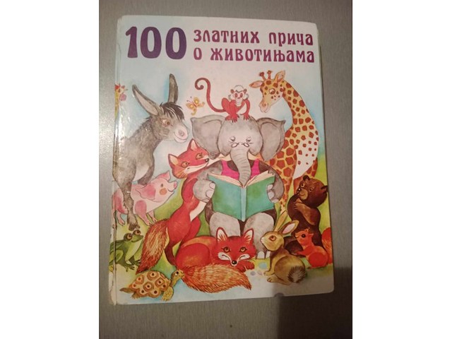 100 Zlatnih Priča o Životinjama