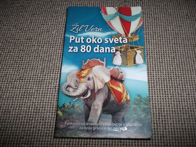 PUT OKO SVETA ZA 80 DANA - Žil Vern