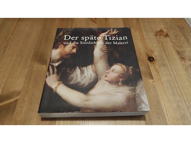 Sylvia Ferino-Pagden, Der spate Tizian / Pozni Ticijan