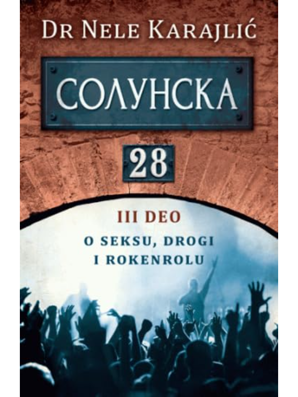 Solunska 28 – O seksu, drogi i rokenrolu