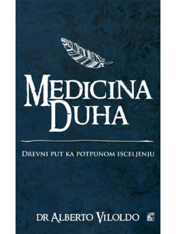 Medicina duha – drevni put ka potpunom isceljenju