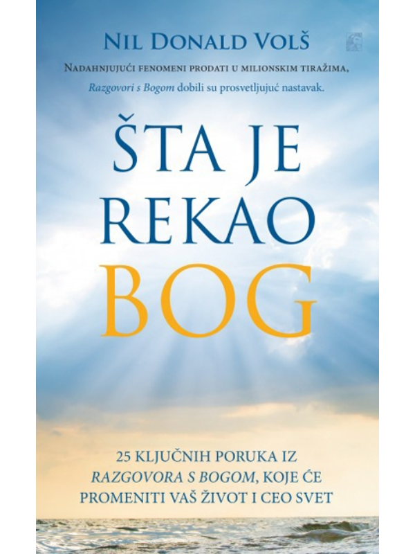 Šta je rekao Bog – 25 ključnih poruka iz Razgovora s Bogom