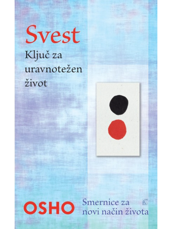 Svest – ključ za uravnotežen život