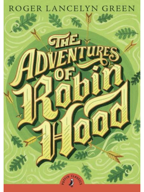 The Adventures of Robin Hood ( Puffin Classics )