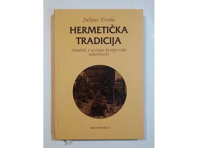 Julijus Evola - Hermetička tradicija