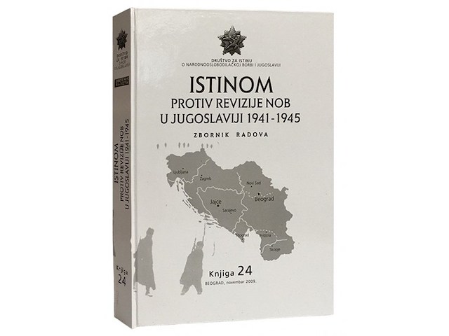 Istinom protiv revizije NOB u Jugoslaviji 1941-1945 ✔️