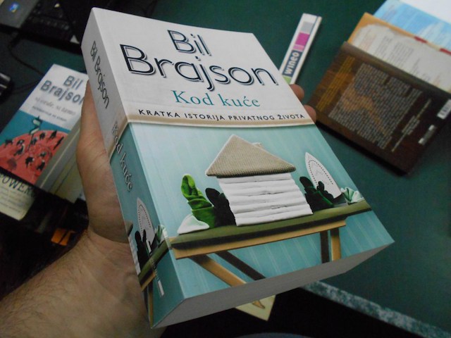 Bil Brajson-Kod kuće,Kratka istorija privatnog života