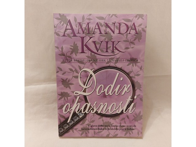 Dodir opasnosti Amanda Kvik - NOVO