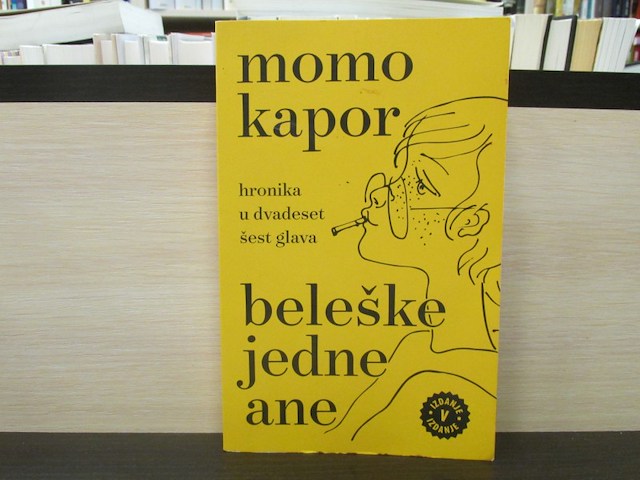 BELEŠKE JEDNE ANE - Momo Kapor