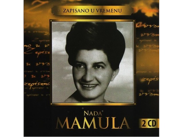 Nada Mamula – Zapisano U Vremenu Dupli Cd