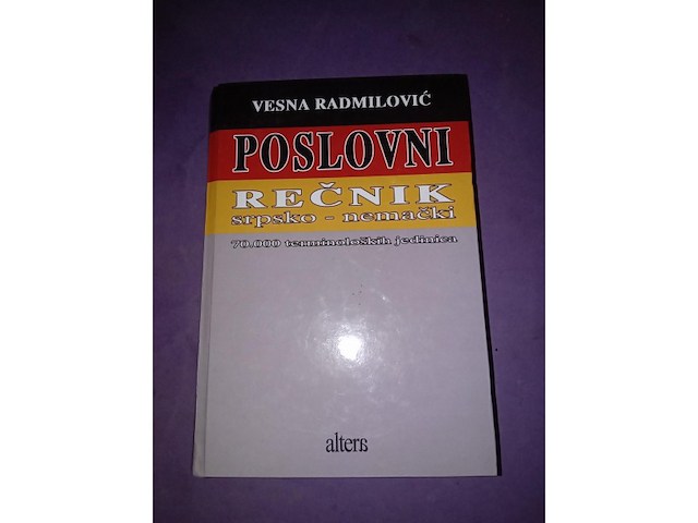 Poslovni rečnik srpsko-nemački  Vesna Radmilović