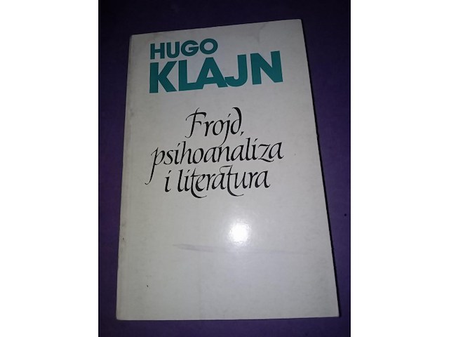 Frojd psihoanaliza i literatura Hugo Klajn