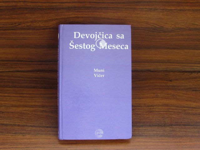 Devojčica sa šestog meseca - Muni Vičer