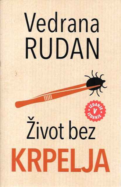 Život bez krpelja - Vedrana Rudan