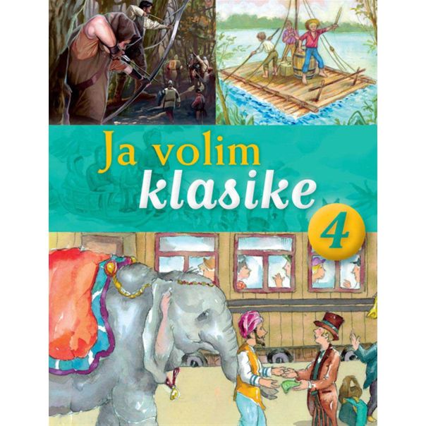 Ja volim klasike 4: Robin Hud, Doživljaji Toma Sojera i Put oko sveta za 80 dana