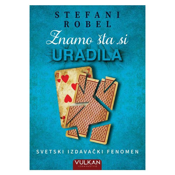 Znamo šta si uradila