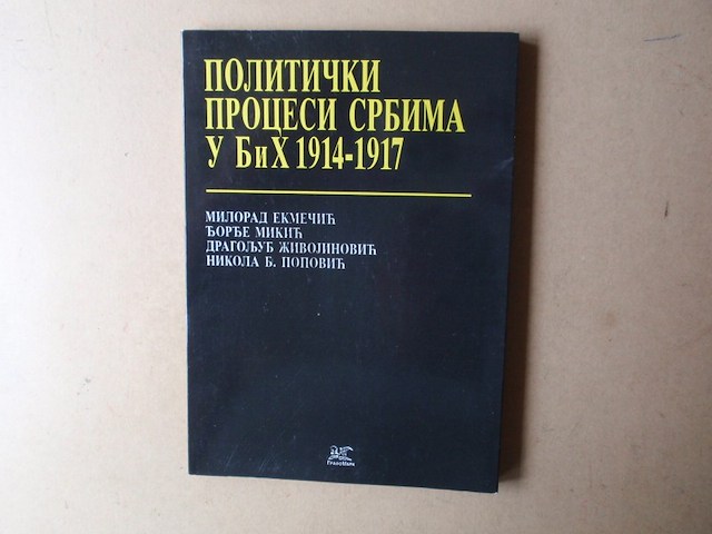 POLITIČKI PROCESI SRBIMA U BOSNI I HERCEGOVINI 1914