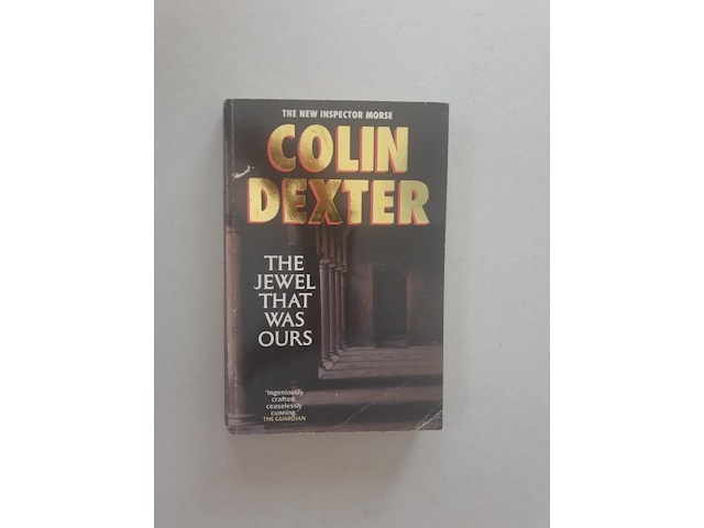 The Jewel That Was Ours -  Colin Dexter