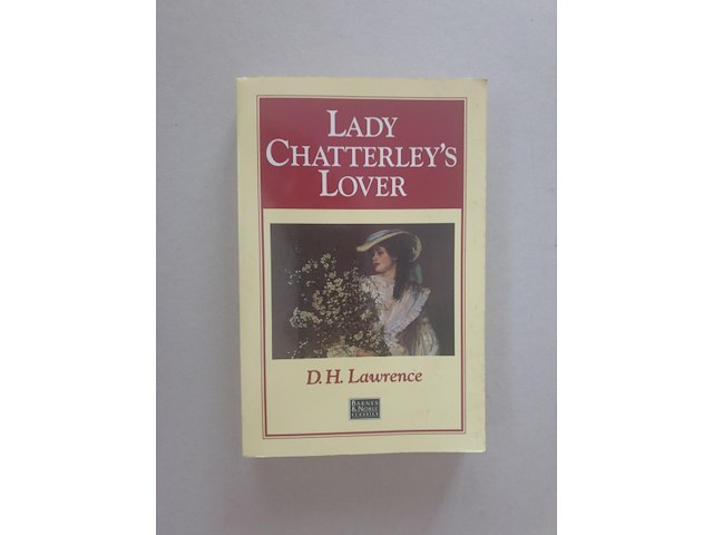 D. H. Lawrence - Lady Chatterley`s Lover
